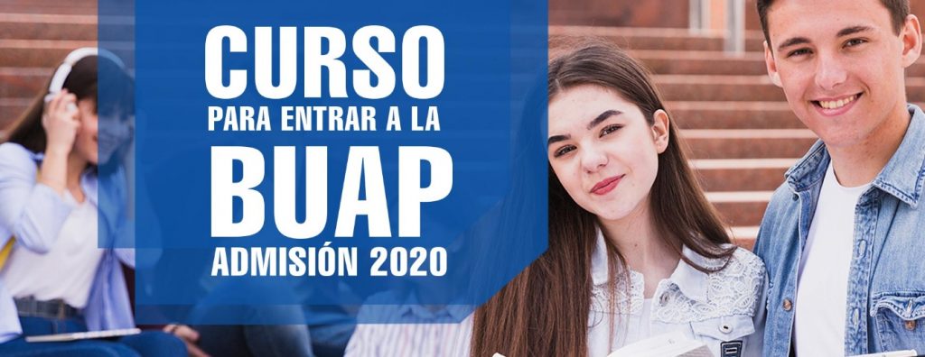 CURSO PARA ENTRAR A LA BUAP – ADMISIÓN 2020 – Buscando Universidad