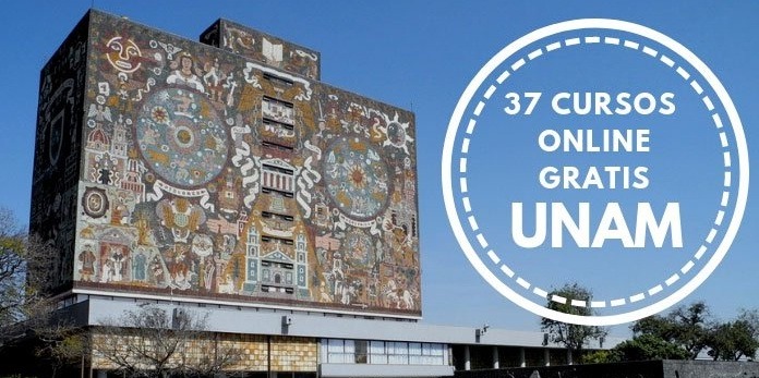 37 Cursos Online Gratis de la UNAM