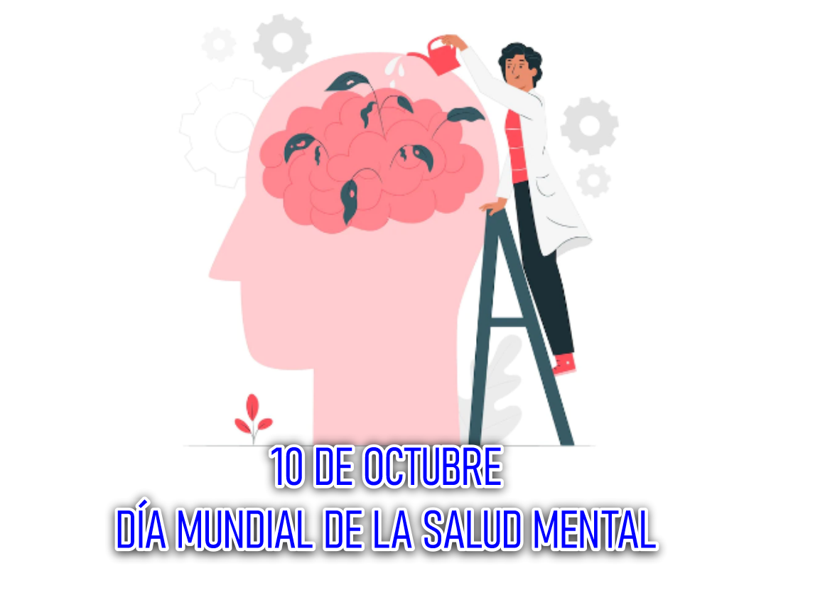 EN ESTE DÍA MUNDIAL DE LA SALUD MENTAL.